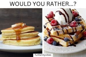 Would you Rather Food Questions - Fun Family Vibes