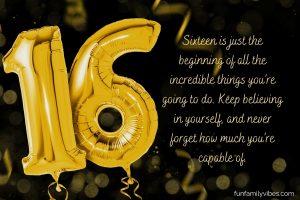 16th Birthday Quotes - Fun Family Vibes