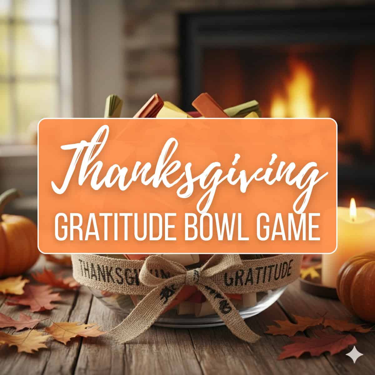 Thanksgiving Gratitude Bowl Game - Fun Family Vibes