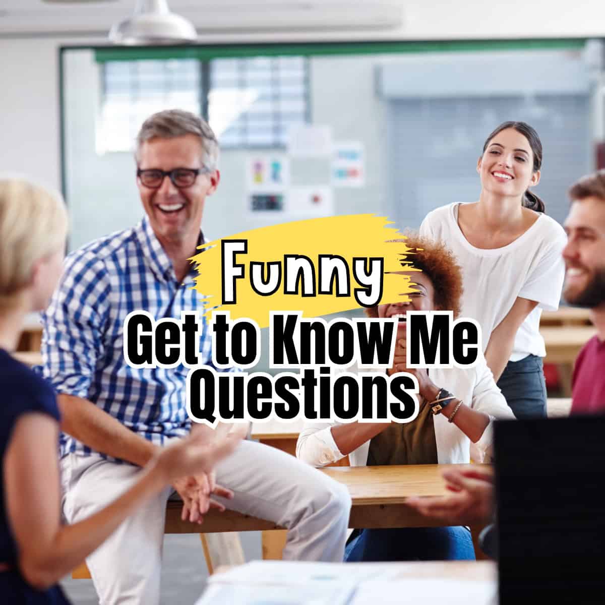 Funny Get to Know Me Questions - Fun Family Vibes